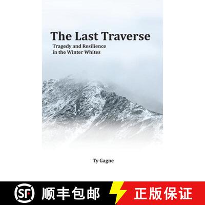 【3-4周达】The Last Traverse; Tragedy and Resilience in the Winter Whites [9781734930832]