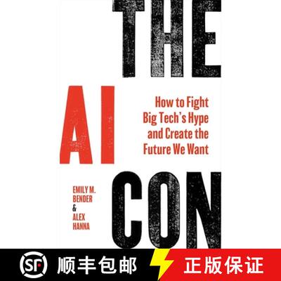 【3-4周达】AI Con: How to Fight Big Tech's Hype and Create the Future We Want [9781847928627]
