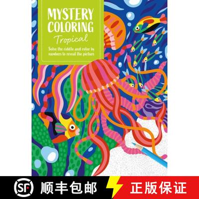 【3-4周达】Mystery Coloring Tropical: Solve the Riddle and Color by Numbers to Reveal the Picture [9781446317556]