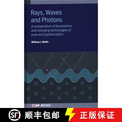 【3-4周达】精装 Rays, Waves and Photons : A compendium of foundations and emerging technologies of pu... [9780750326100]