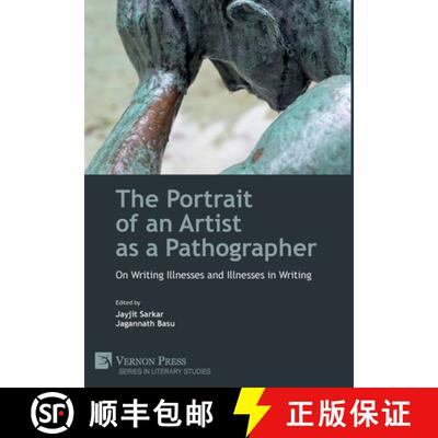 【3-4周达】精装 The Portrait of an Artist as a Pathographer: On Writing Illnesses and Illnesses in Wr... [9781648890642]