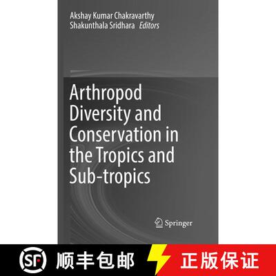 【3-4周达】Arthropod Diversity and Conservation in the Tropics and Sub-tropics [9789811093739]