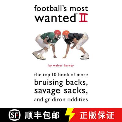 【3-4周达】Football'S Most Wanted (TM) II: The Top 10 Book of More Bruising Backs, Savage Sacks, and ... [9781574889864]