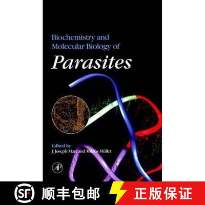 【3-4周达】精装 Biochemistry and Molecular Biology of Parasites [9780124733459]