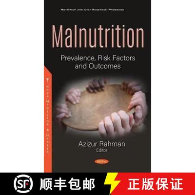 【3-4周达】Malnutrition: Prevalence, Risk Factors and Outcomes [9781536175974]