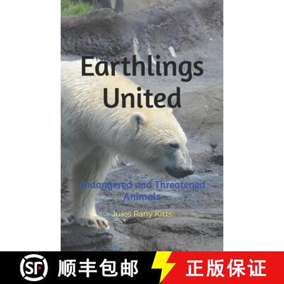 【3-4周达】Earthlings United: Endangered and Threatened Animals [9781958138007]