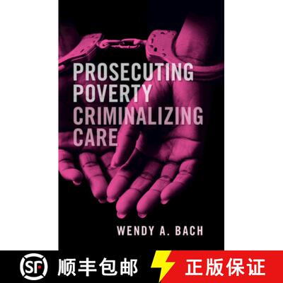 【3-4周达】Prosecuting Poverty, Criminalizing Care [9781108465533]