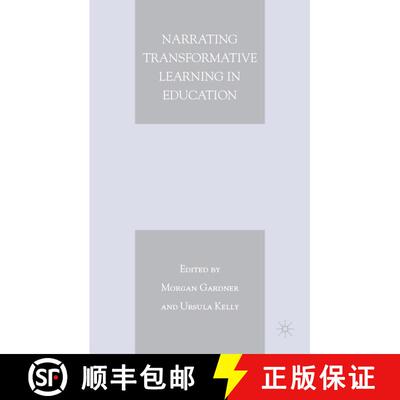 【3-4周达】精装 Narrating Transformative Learning in Education [9780230600508]