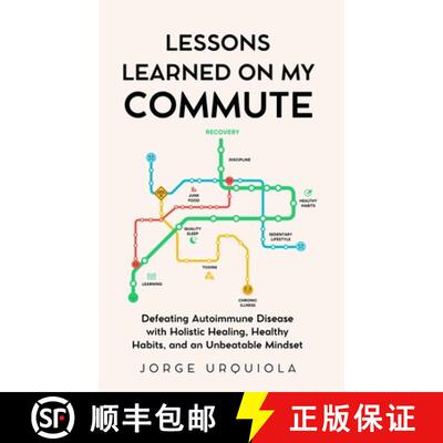 【3-4周达】精装 Lessons Learned on My Commute: Defeating Autoimmune Disease with Holistic Healing, He... [9798999966902]