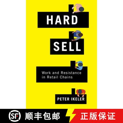 【3-4周达】Hard Sell – Work and Resistance in Retail Chains [9781501702426]