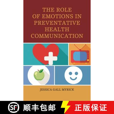 【3-4周达】The Role of Emotions in Preventative Health Communication [9780739191477]
