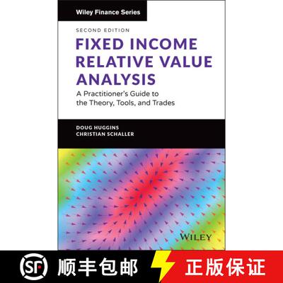 【3-4周达】精装 Fixed Income Relative Value Analysis – A Practicioner′s Guide to the Theory, Tools,... [9781394189083]
