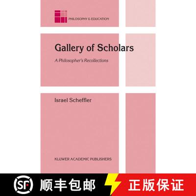 【3-4周达】Gallery of Scholars : A Philosopher's Recollections [9781402027093]