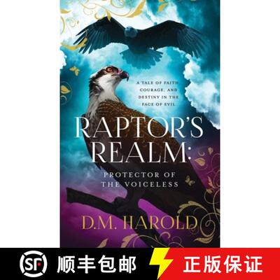【3-4周达】Raptor's Realm: Protector of the Voiceless: A Fantasy Tale of Faith, Courage, and Destiny ... [9798992008913]