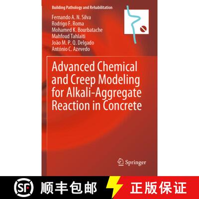 【3-4周达】Advanced Chemical and Creep Modeling for Alkali-Aggregate Reaction in Concrete [9783031539824]