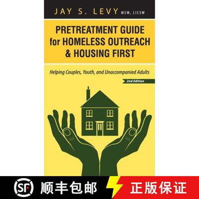 【3-4周达】精装 Pretreatment Guide for Homeless Outreach & Housing First: Helping Couples, Youth, and... [9798896560944]