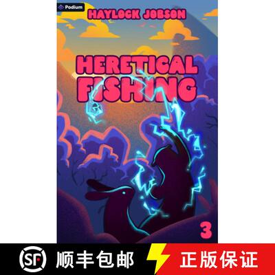 【3-4周达】Heretical Fishing 3: A Cozy Guide to Annoying the Cults, Outsmarting the Fish, and Alienat... [9781039453180]