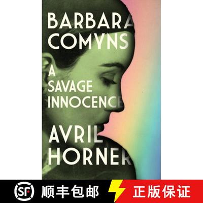 【3-4周达】Barbara Comyns : A savage innocence [9781526184931]