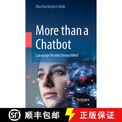 【3-4周达】More than a Chatbot : Language Models Demystified [9783031376894]