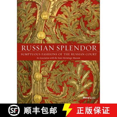 精装 Russian Splendor: Sumptuous Fashions of the Russian Court [9780847849468]