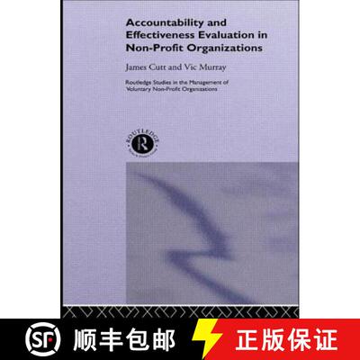 【3-4周达】Accountability and Effectiveness Evaluation in Nonprofit Organizations [9780415510677]