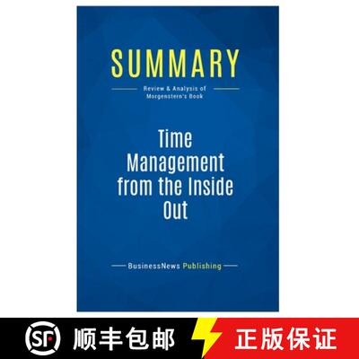 【3-4周达】Summary: Time Management from the Inside Out: Review and Analysis of Morgenstern's Book [9782511048450]