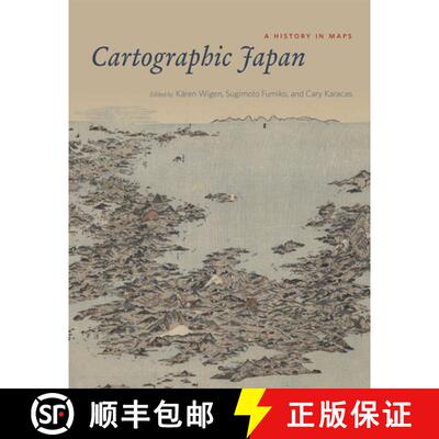 【3-4周达】精装 Cartographic Japan – A History in Maps [9780226073057]