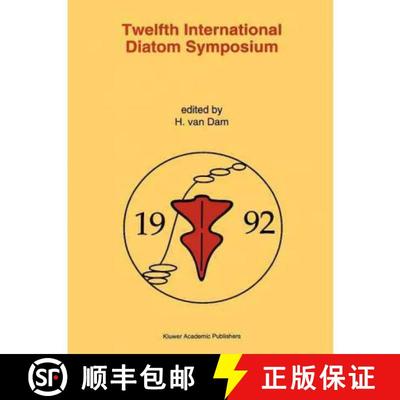【3-4周达】Twelfth International Diatom Symposium: Proceedings of the Twelfth International Diatom Sy... [9789048143245]
