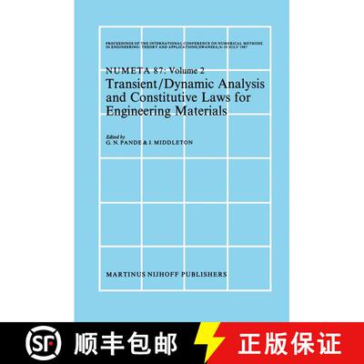【3-4周达】Transient/Dynamic Analysis and Constitutive Laws for Engineering Materials: Proceedings of... [9789401081351]