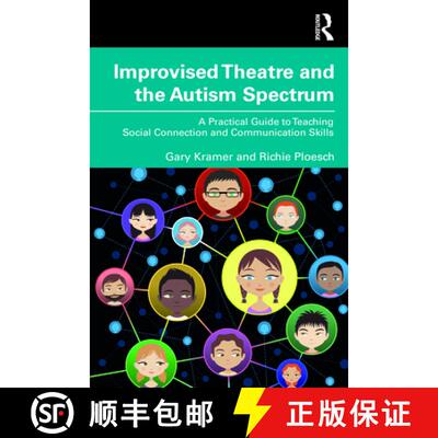 【3-4周达】Improvised Theatre and the Autism Spectrum: A Practical Guide to Teaching Social Connectio... [9781032075501]