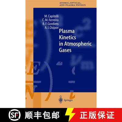 【3-4周达】精装 Plasma Kinetics in Atmospheric Gases [9783540674160]