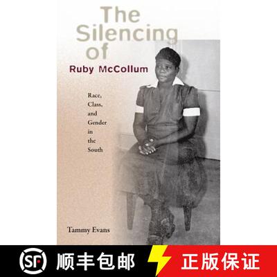 预订 The Silencing of Ruby McCollum: Race, Class, and Gender in the South [9780813066066]