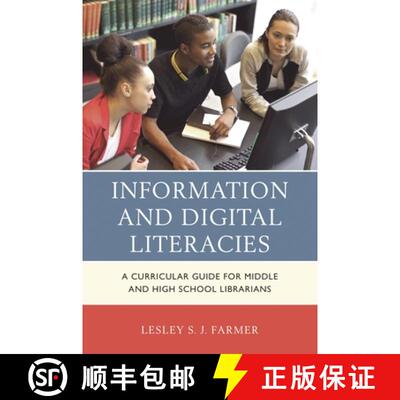 【3-4周达】精装 Information and Digital Literacies : A Curricular Guide for Middle and High School Li... [9781442239807]