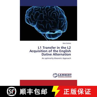 预订 L1 Transfer in the L2 Acquisition of the English Dative Alternation [9783659763816]
