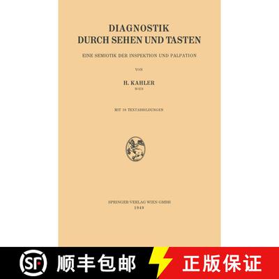 【3-4周达】Diagnostik durch Sehen und Tasten: Eine Semiotik der Inspektion und Palpation [9783211800980]