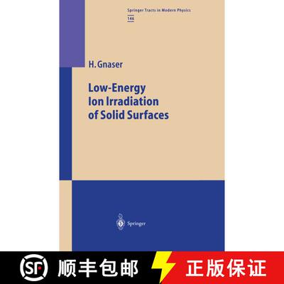 【3-4周达】Low-Energy Ion Irradiation of Solid Surfaces (Softcover reprint of the original 1st ed. 1999) [9783662147399]