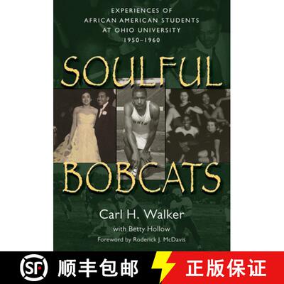 【3-4周达】Soulful Bobcats – Experiences of African American Students at Ohio University, 1950–1960 [9780966764468]