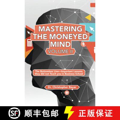 【3-4周达】Mastering the Moneyed Mind, Volume II: The Bottomless Line-Important Lessons they did not ... [9781951527945]