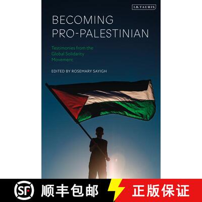 【3-4周达】Becoming Pro-Palestinian: Testimonies from the Global Solidarity Movement [9780755692095]