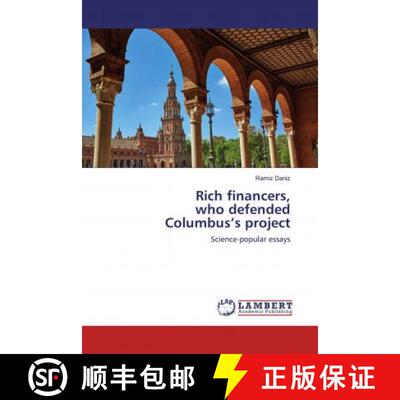 预订 Rich financers, who defended Columbus’s project [9786200480750]