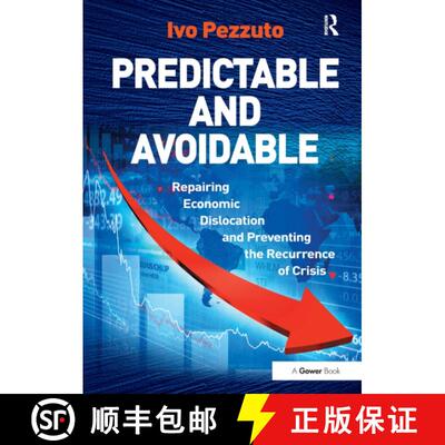 【3-4周达】Predictable and Avoidable: Repairing Economic Dislocation and Preventing the Recurrence of... [9781032919904]