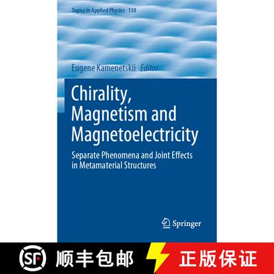 【3-4周达】Chirality, Magnetism and Magnetoelectricity : Separate Phenomena and Joint Effects in Meta... [9783030628468]