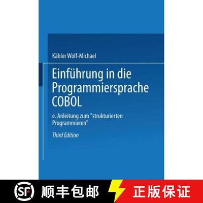【3-4周达】Einführung in die Programmiersprache COBOL: Eine Anleitung zum „Strukturierten Programmi... [9783528233358]