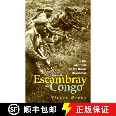 【3-4周达】From the Escambray to the Congo: In the Whirlwind of the Cuban Revolution: Interview with ... [9780873489478]
