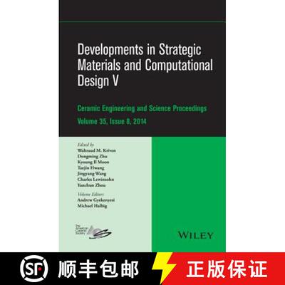 【3-4周达】Developments In Strategic Materials And Computational Design V: Ceramic Engineering And Sc... [9781119040286]