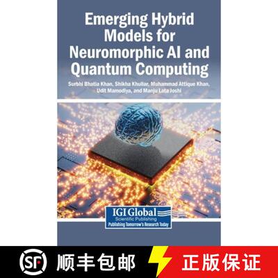 【3-4周达】精装 Emerging Hybrid Models for Neuromorphic AI and Quantum Computing [9798337377797]