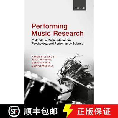 【3-4周达】Performing Music Research: Methods in Music Education, Psychology, and Performance Science [9780198714545]