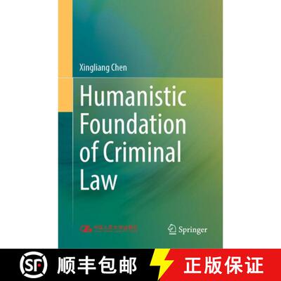 【3-4周达】精装 Humanistic Foundation of Criminal Law [9789811997631]