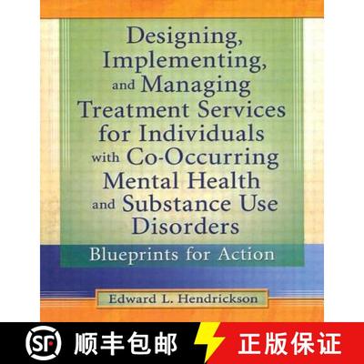 【3-4周达】Designing, Implementing, and Managing Treatment Services for Individuals with Co-Occurring... [9780789011473]