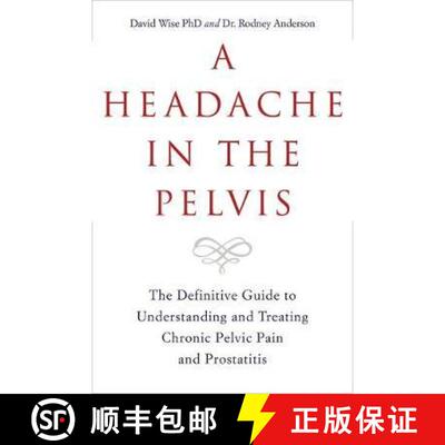 【3-4周达】Headache in the Pelvis: The Definitive Guide to Understanding and Treating Chronic Pelvic ... [9781788171892]